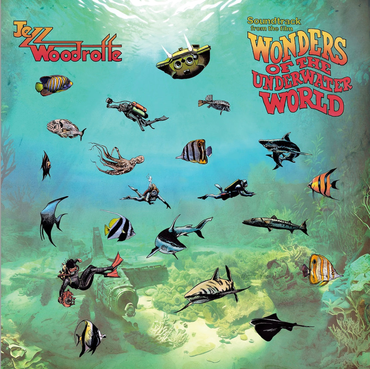 Jezz Woodroffe - Wonders of the Underwater World – Dead Sea Records